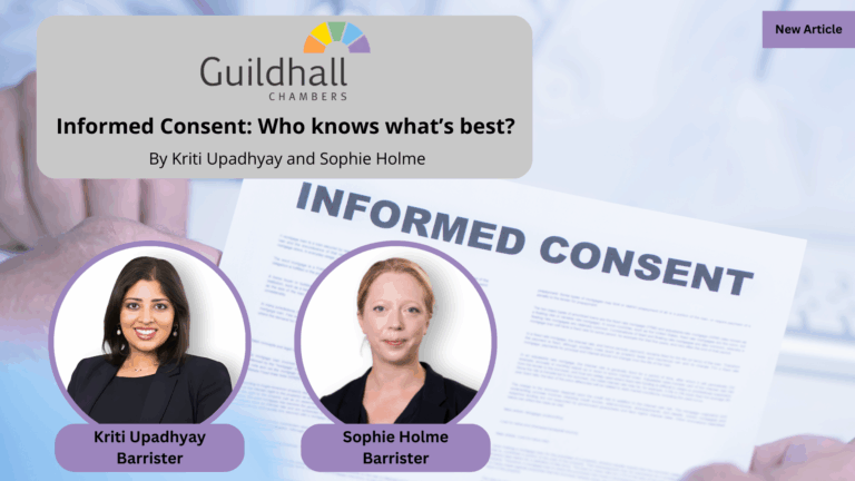 Informed Consent: Who knows what’s best? - Guildhall Chambers